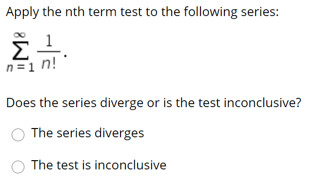 Solved Apply the nth term test to the following series: Ž 1 | Chegg.com