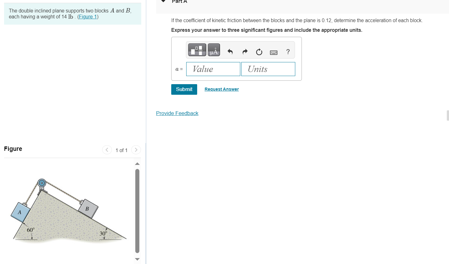 Solved The double inclined plane supports two blocks A and | Chegg.com