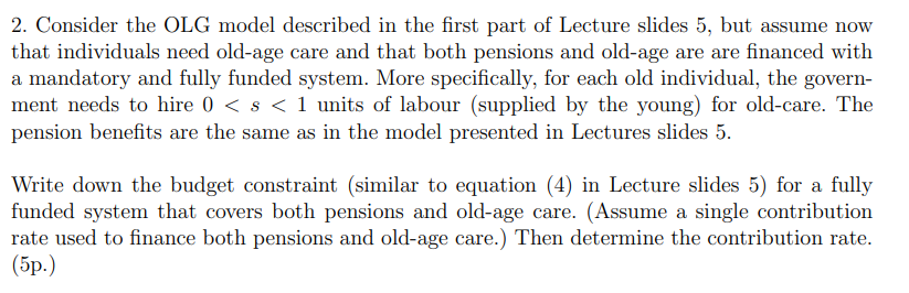 Solved 2. Consider the OLG model described in the first part | Chegg.com