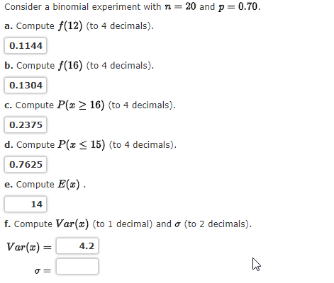 Solved Consider a binomial experiment with n=20 and p=0.70. | Chegg.com