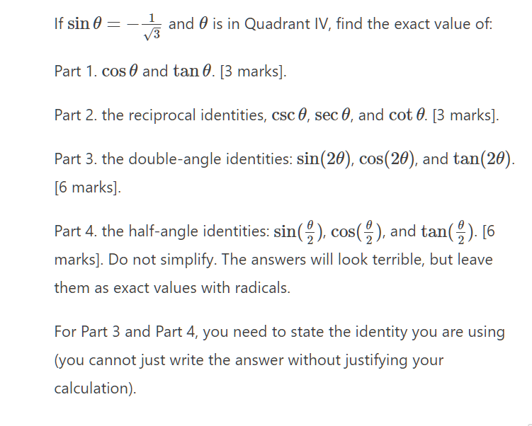 Solved If sinθ=−1/√3 and θ is in Quadrant IV, find the exact | Chegg.com