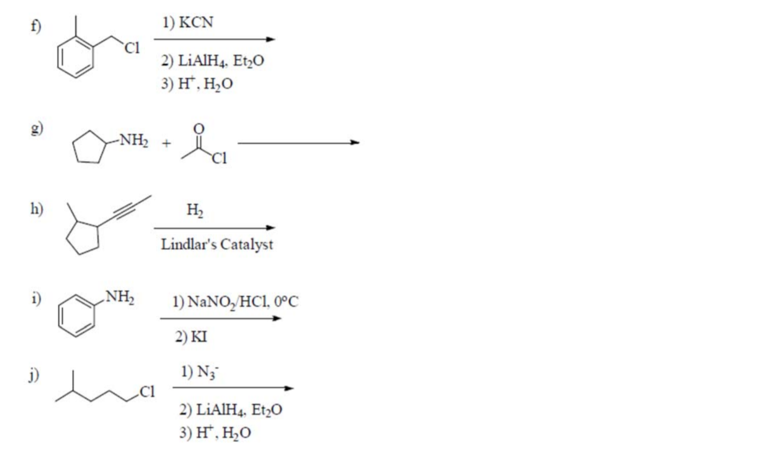 Solved f) 1) KCN ci 2) LiAlH4, Et20 3) H, H2O -NH2 + C1 h) H | Chegg.com
