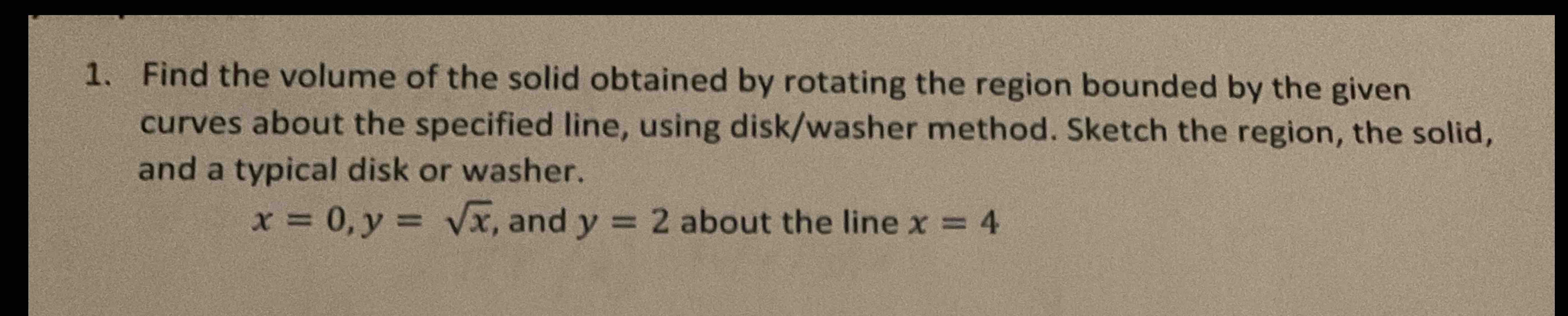 Solved Find the volume of the solid obtained by rotating the | Chegg.com