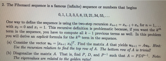 Solved 2. The Fibonacci sequence is a famous (infinite) | Chegg.com