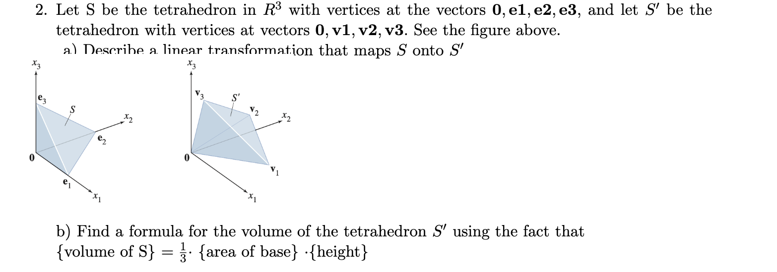 Solved 2. Let S be the tetrahedron in R3 with vertices at | Chegg.com