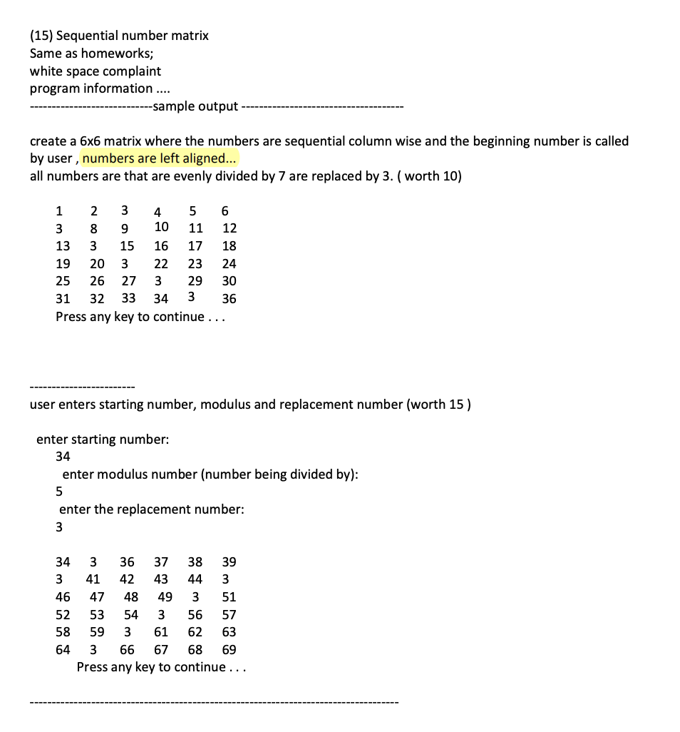 Solved (15) Sequential number matrix Same as homeworks; | Chegg.com