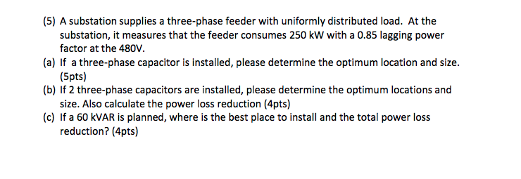 (5) A substation supplies a three-phase feeder with | Chegg.com