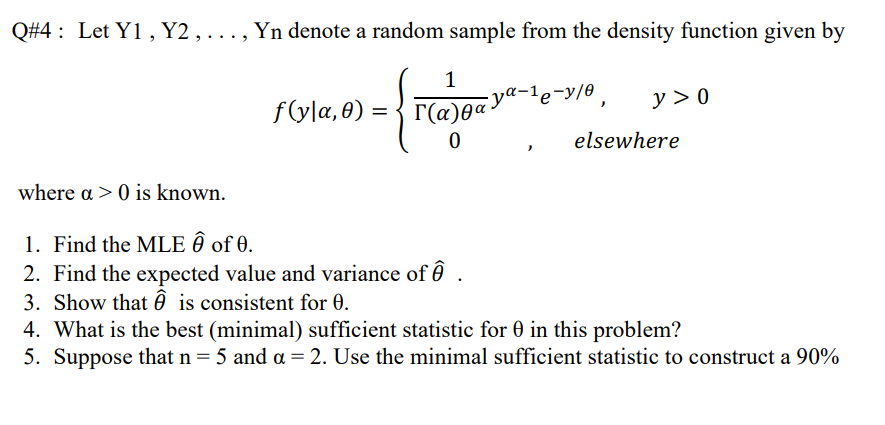 Solved Q\#4 : Let Y1,Y2,…,Yn denote a random sample from the | Chegg.com