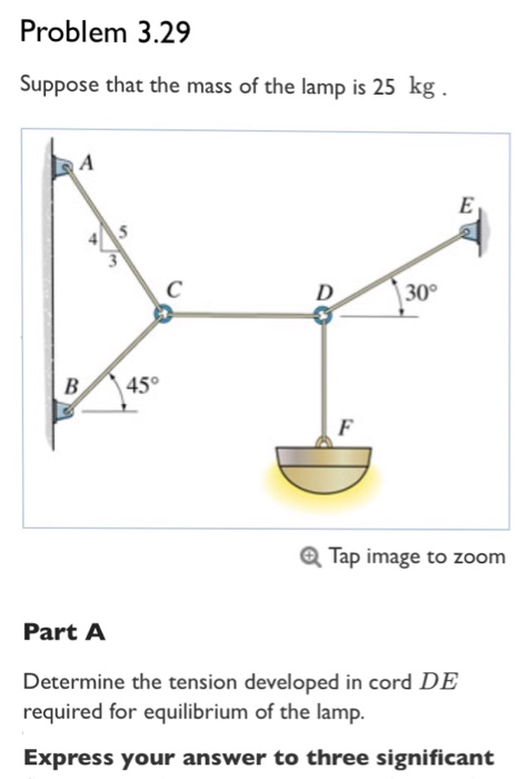 Solved Problem 3.29 Suppose that the mass of the lamp is 25 | Chegg.com