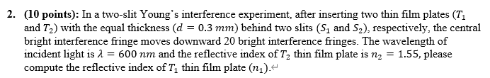 Solved 2. (10 points): In a two-slit Young's interference | Chegg.com