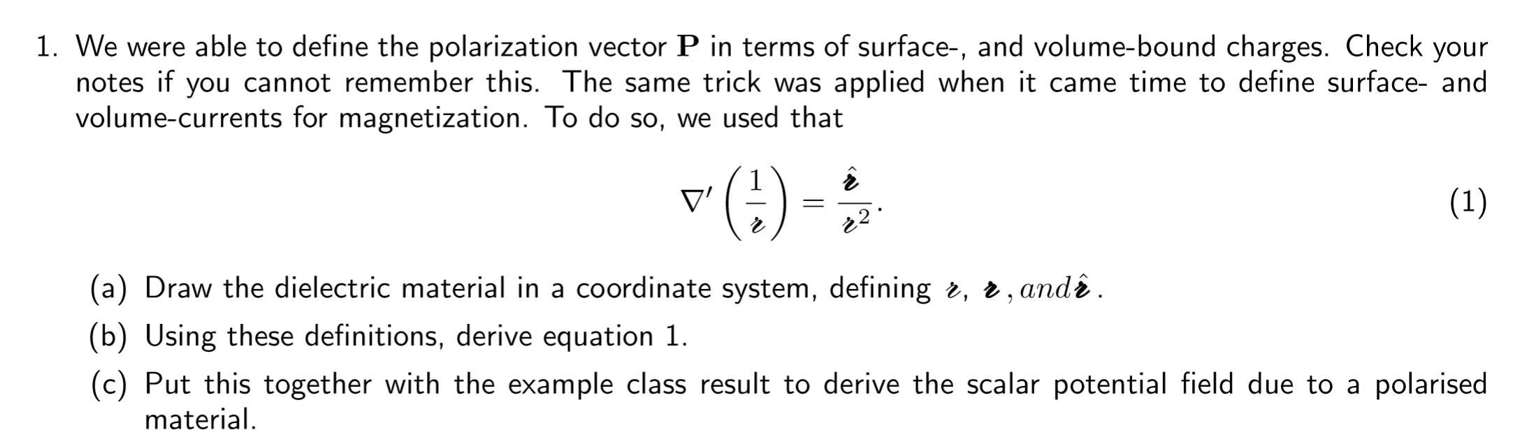 Solved 1. We were able to define the polarization vector P | Chegg.com