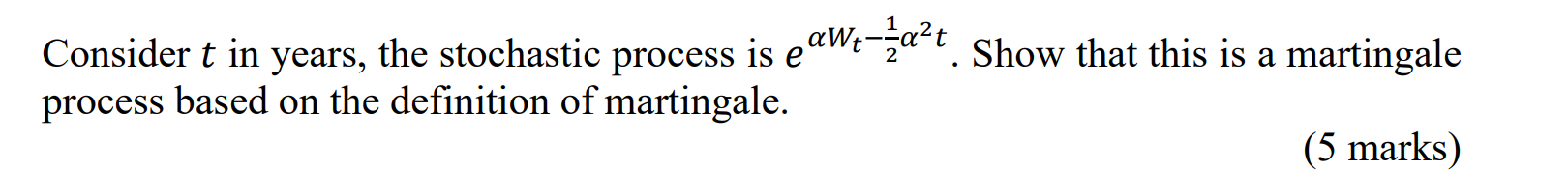 Solved Consider t in years, the stochastic process is | Chegg.com