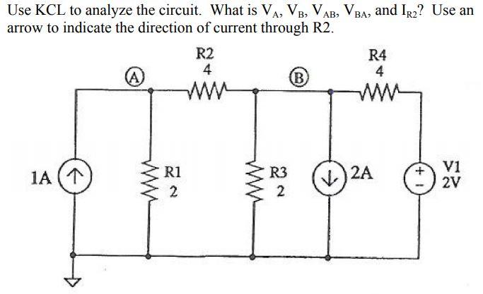 Solved Use KCL to analyze the circuit. What is VA, VB , VAB | Chegg.com