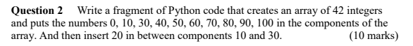 Solved Question 2 Write a fragment of Python code that | Chegg.com