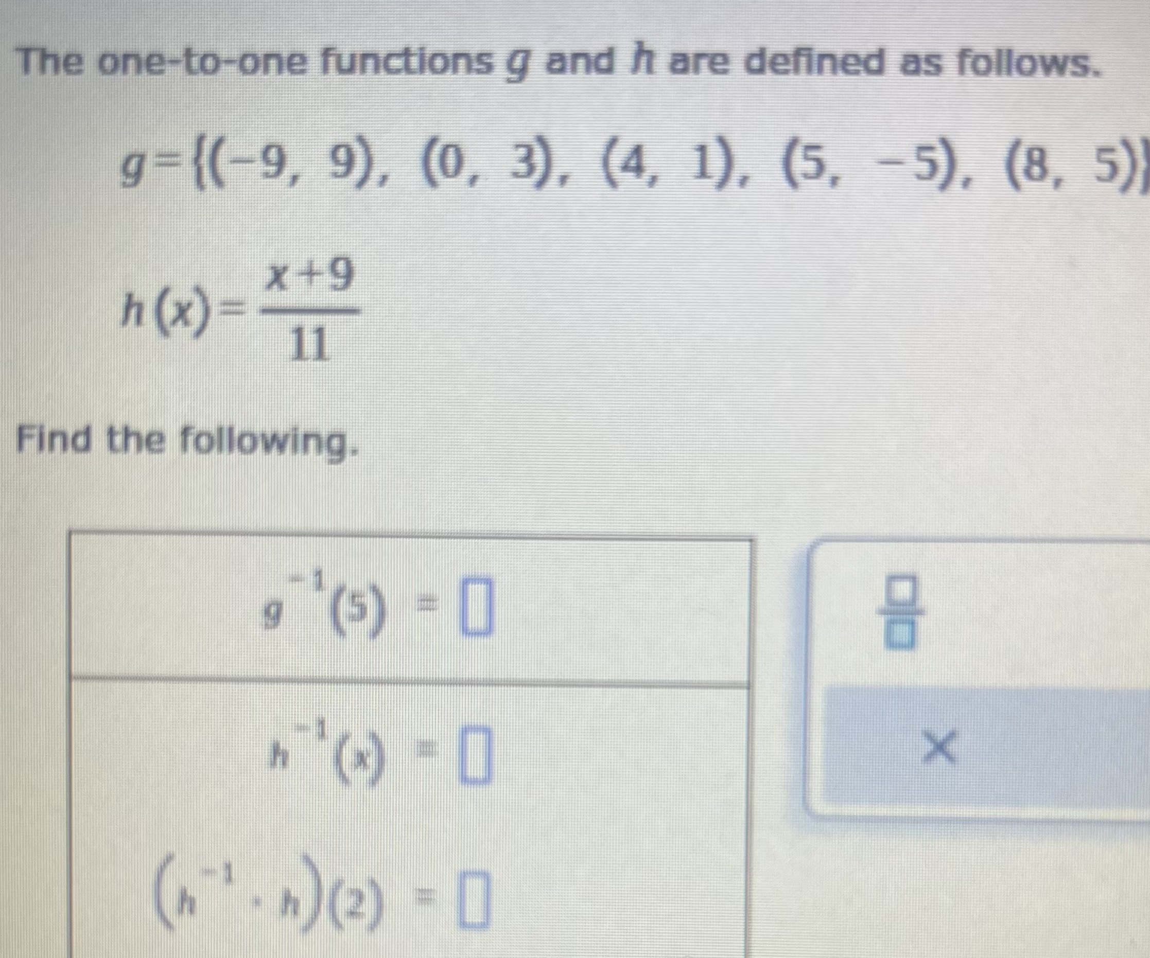 Solved The one-to-one functions g and h are defined as | Chegg.com