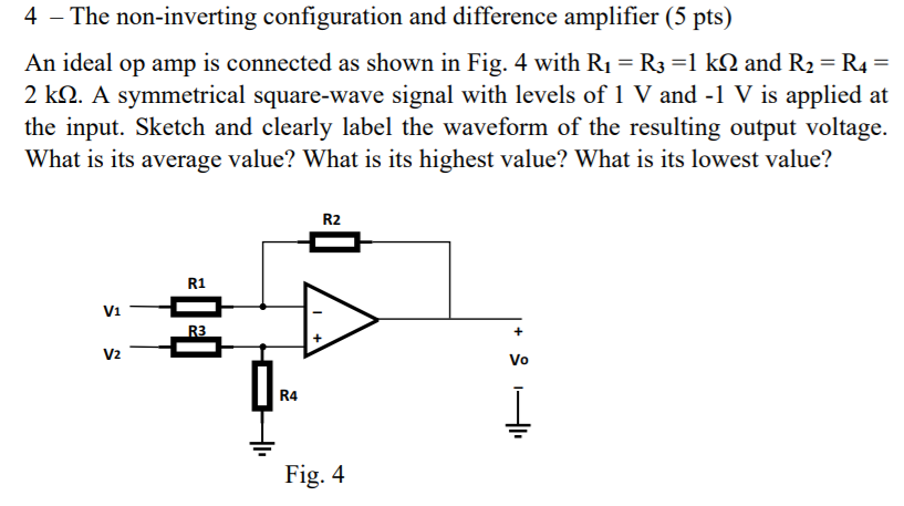 4 – The non-inverting configuration and difference | Chegg.com