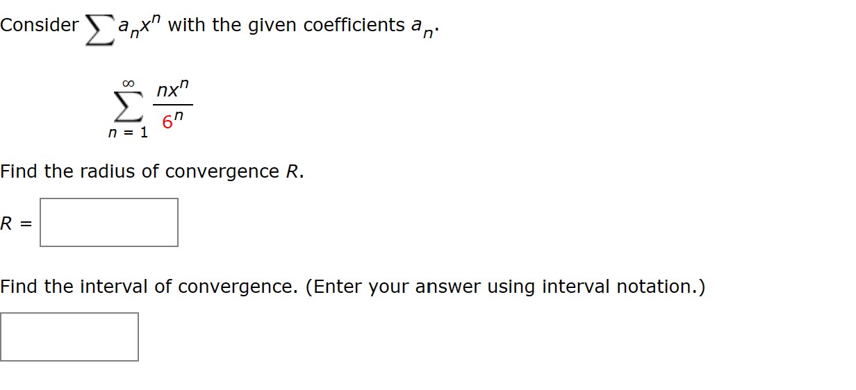 Solved Consider ∑anxn with the given coefficients an. | Chegg.com