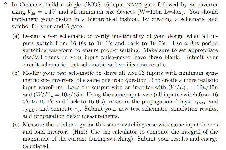 In Cadence, build a single CMOS 16 -input NAND gate | Chegg.com