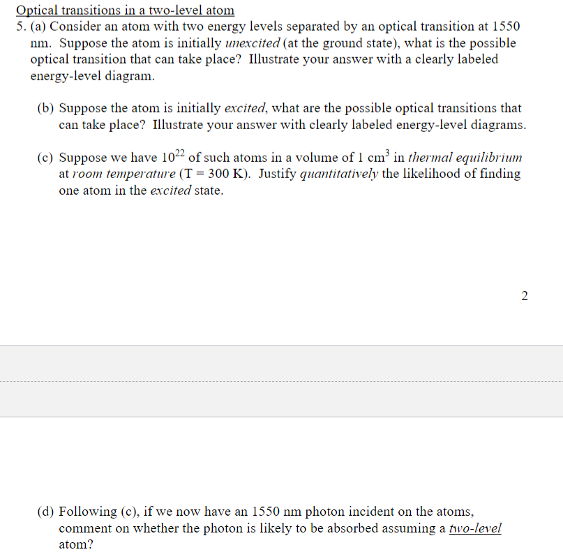 Solved Optical transitions in a two-level atom 5. (a) | Chegg.com