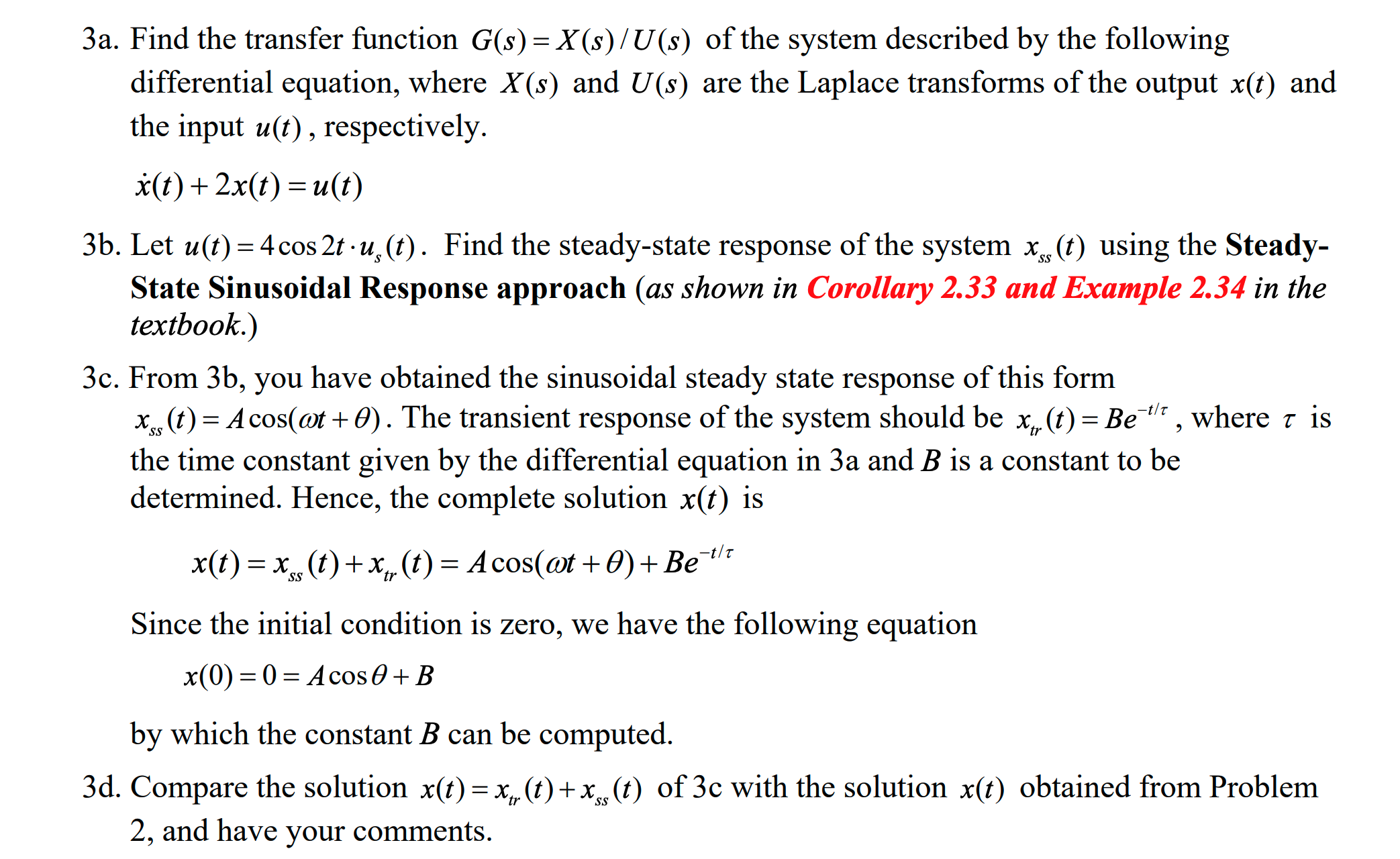 Solved 3a. Find the transfer function G(s)=X(s)/U(s) of the | Chegg.com
