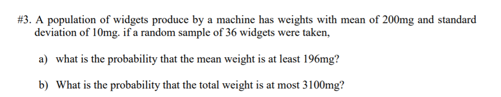 Solved #3. A population of widgets produce by a machine has | Chegg.com