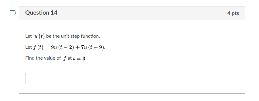 Solved Question 14 4 pts Let u(t) be the unit step function. | Chegg.com