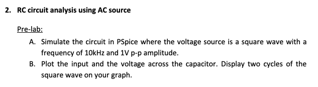 Solved R1 1 ΚΩ Input C1 1 pF Figure 8.1 2. RC circuit | Chegg.com
