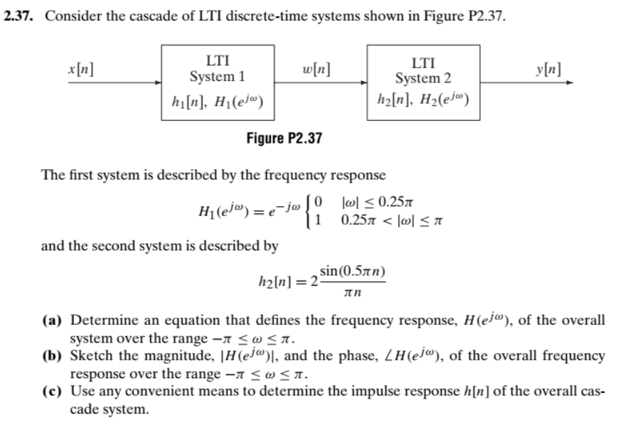 Solved 37. Consider the cascade of LTI discrete-time systems | Chegg.com