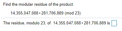 Solved Find the modular residue of the product. | Chegg.com