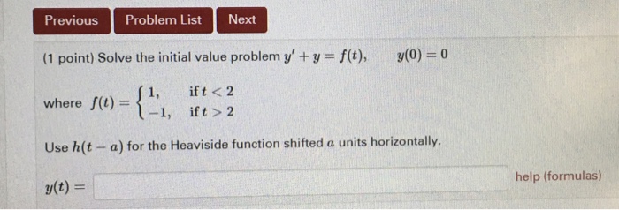 Solved Previous Problem ListNext (1 point) Solve the initial | Chegg.com