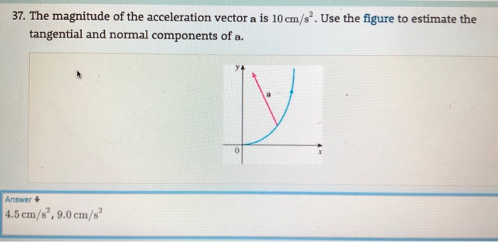 Solved 37. The magnitude of the acceleration vector a is 10 | Chegg.com