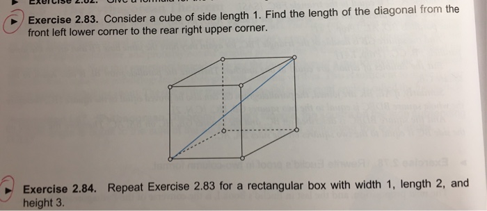 Solved Exercise 2.83. Consider a cube of side length 1. Find | Chegg.com