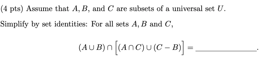 Solved (4 pts) Assume that A, B, and C are subsets of a | Chegg.com