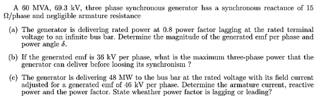 Solved A 60MVA,69.3kV, three phase synchronous generator has | Chegg.com