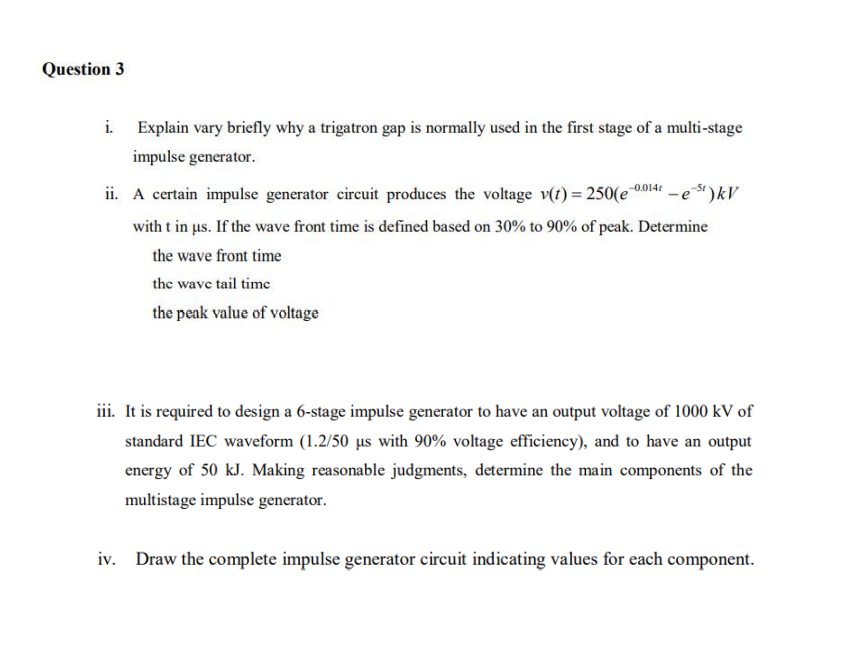 i. Explain vary briefly why a trigatron gap is | Chegg.com