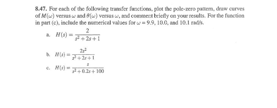 Solved 8.47. For each of the following transfer functions, | Chegg.com
