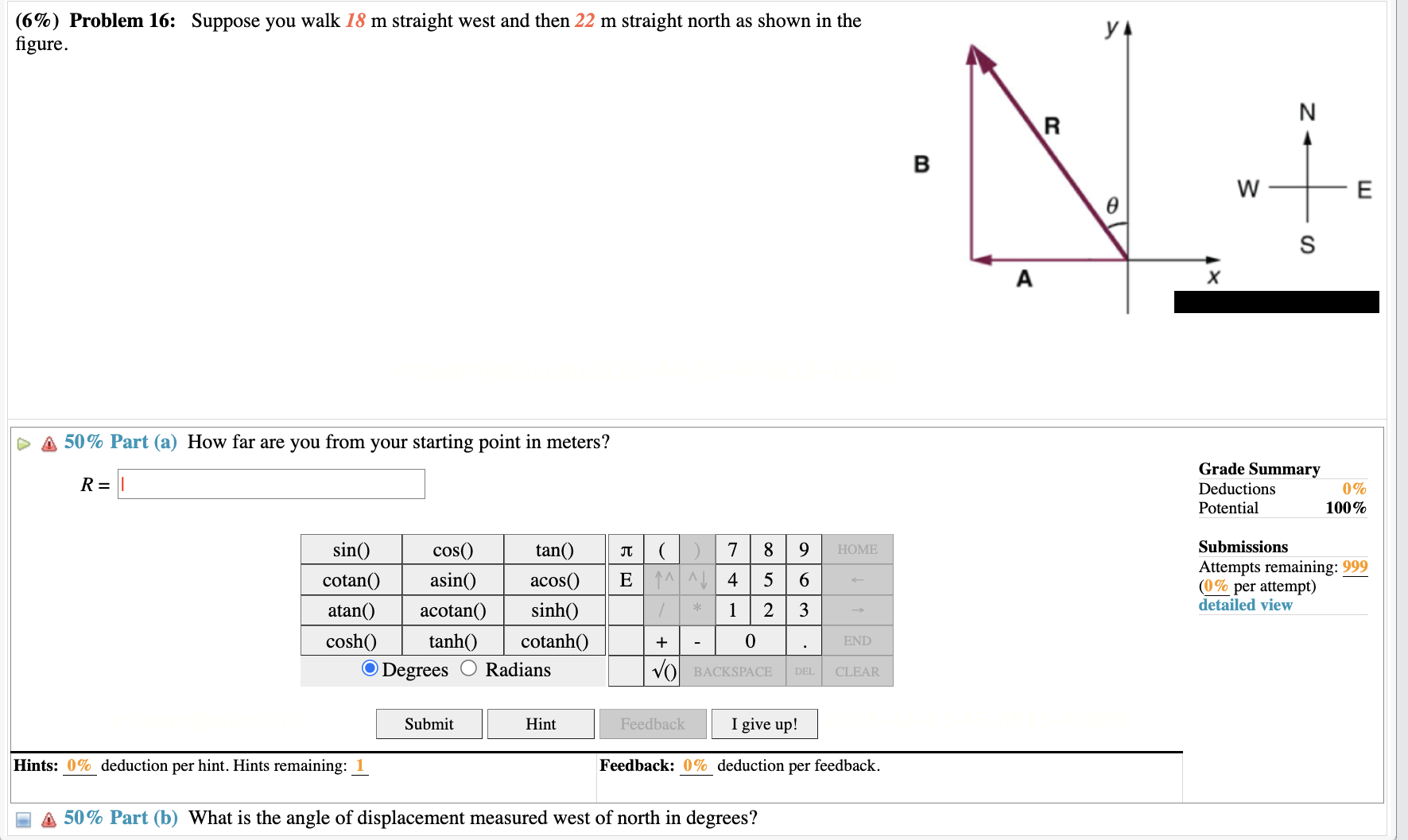 Solved (6\%) Problem 16: Suppose you walk 18 m straight west | Chegg.com