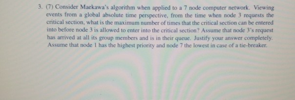 3. (7) Consider Maekawa's algorithm when applied to a | Chegg.com