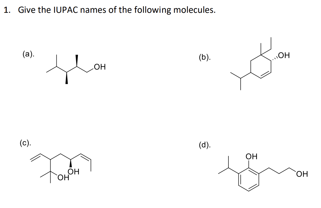 Solved Give the IUPAC names of the following | Chegg.com