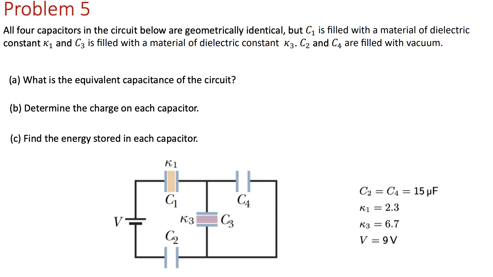 Solved Problem 5All four capacitors in ﻿the circuit below | Chegg.com