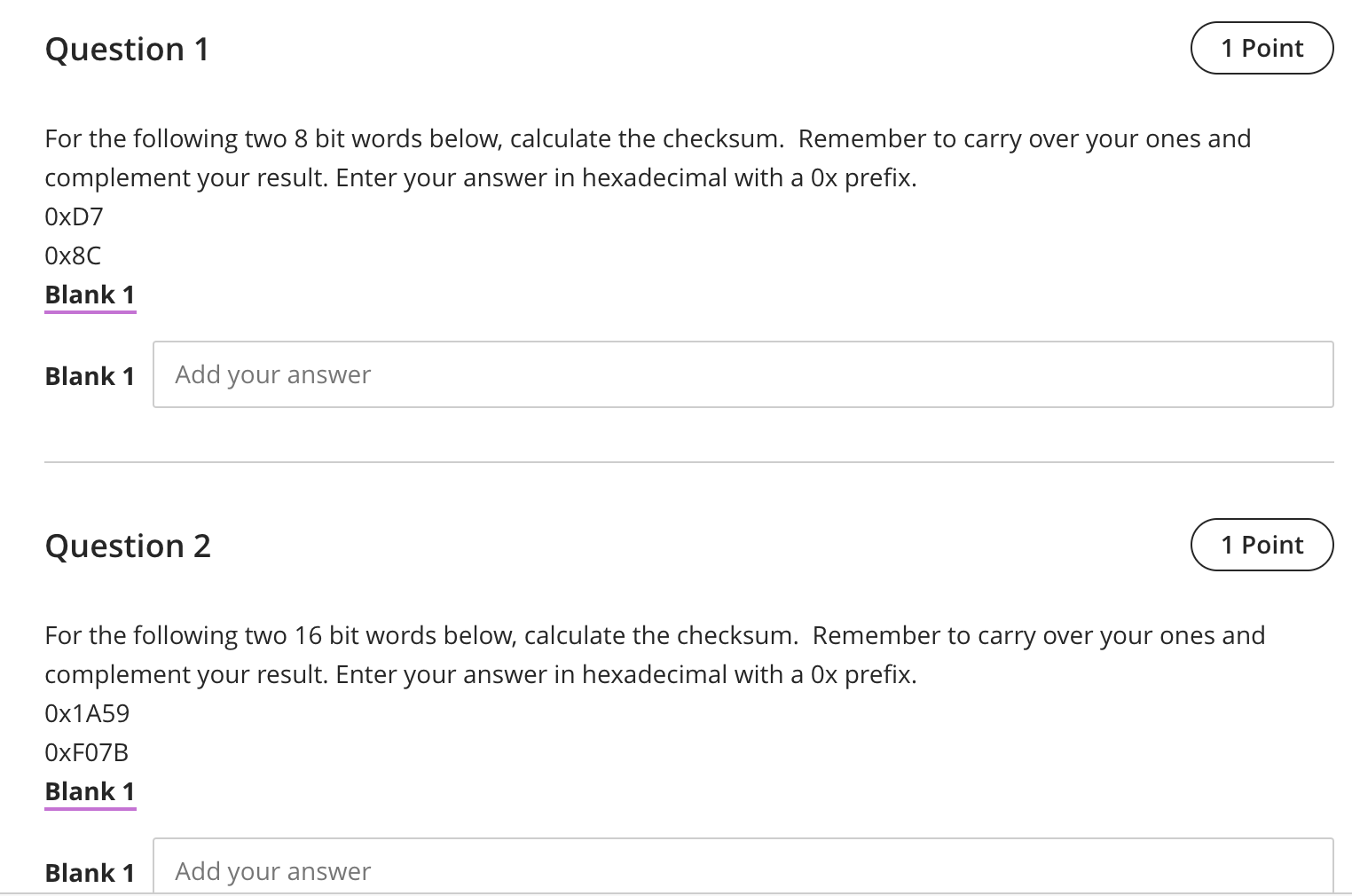 Solved Question 1 1 Point For the following two 8 bit words | Chegg.com