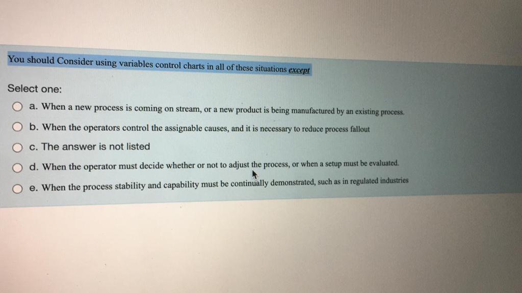 Solved You should consider using variables control charts in | Chegg.com