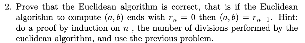 Solved 2 Prove That The Euclidean Algorithm Is Correct