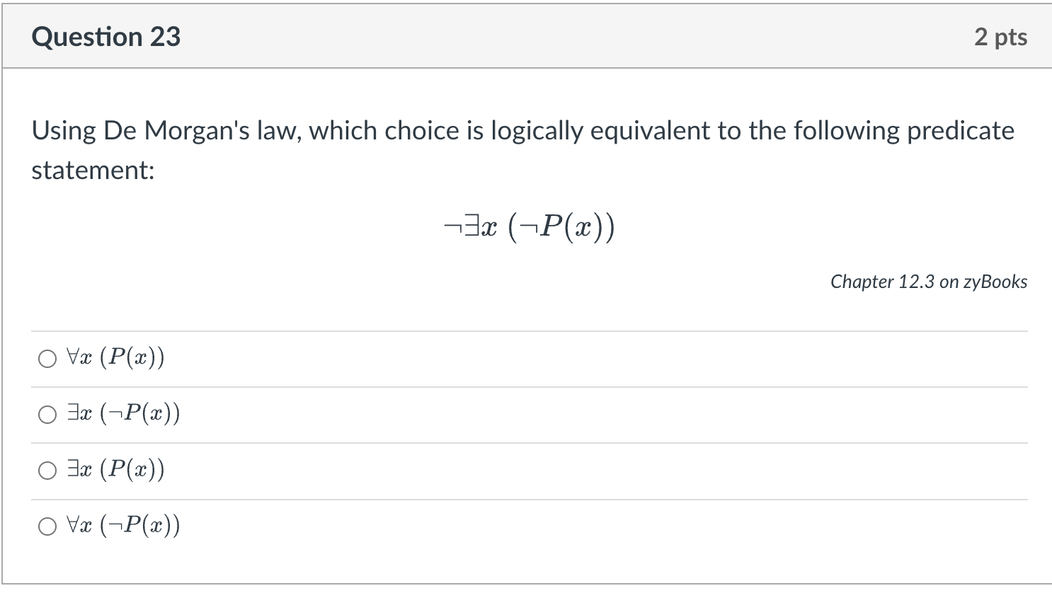 Solved Using De Morgan's law, which choice is logically | Chegg.com