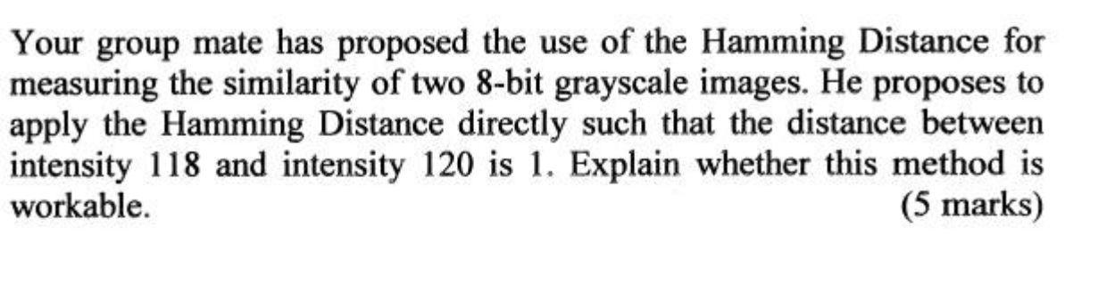 Solved Your group mate has proposed the use of the Hamming | Chegg.com