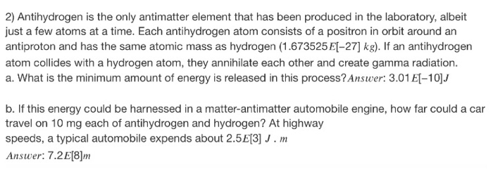 Solved Antihydrogen is the only antimatter element that has | Chegg.com