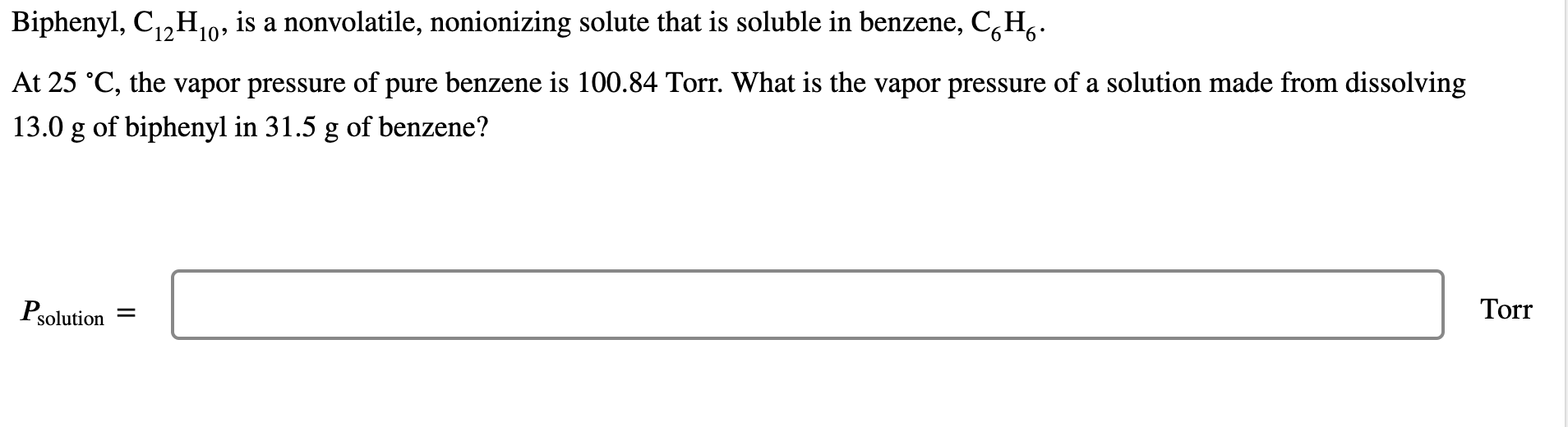 Solved Biphenyl, C12H10, is a nonvolatile, nonionizing | Chegg.com