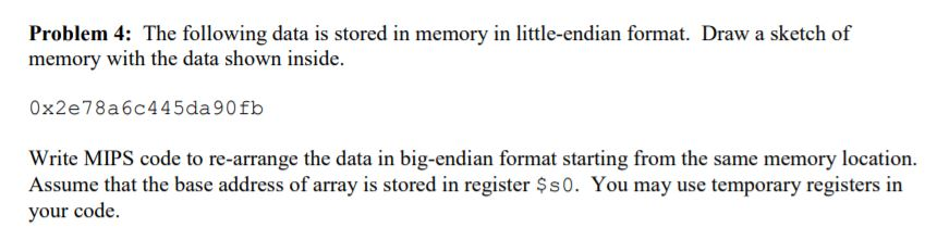 Solved The following data is stored in memory in | Chegg.com