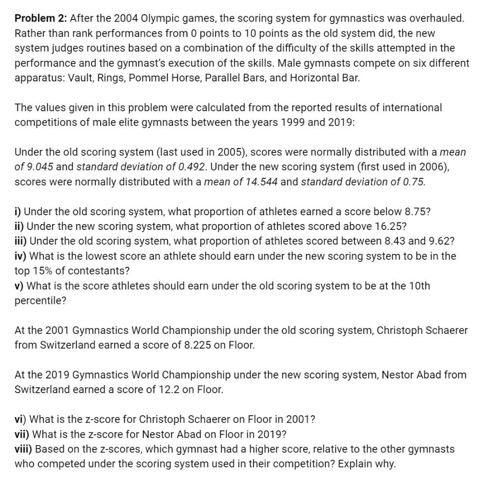 Solved Problem 2: After the 2004 Olympic games, the scoring | Chegg.com