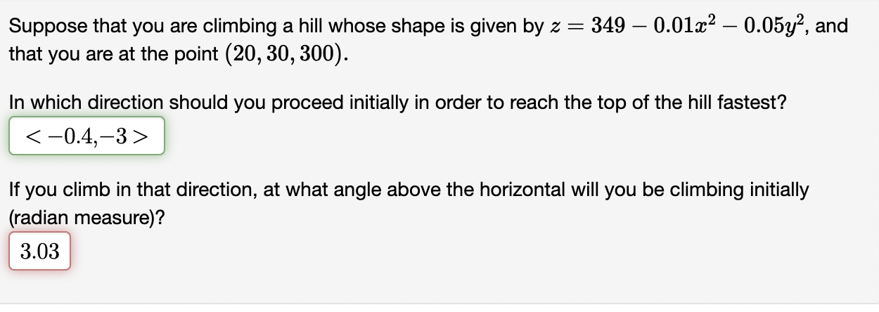 Solved Suppose that you are climbing a hill whose shape is | Chegg.com